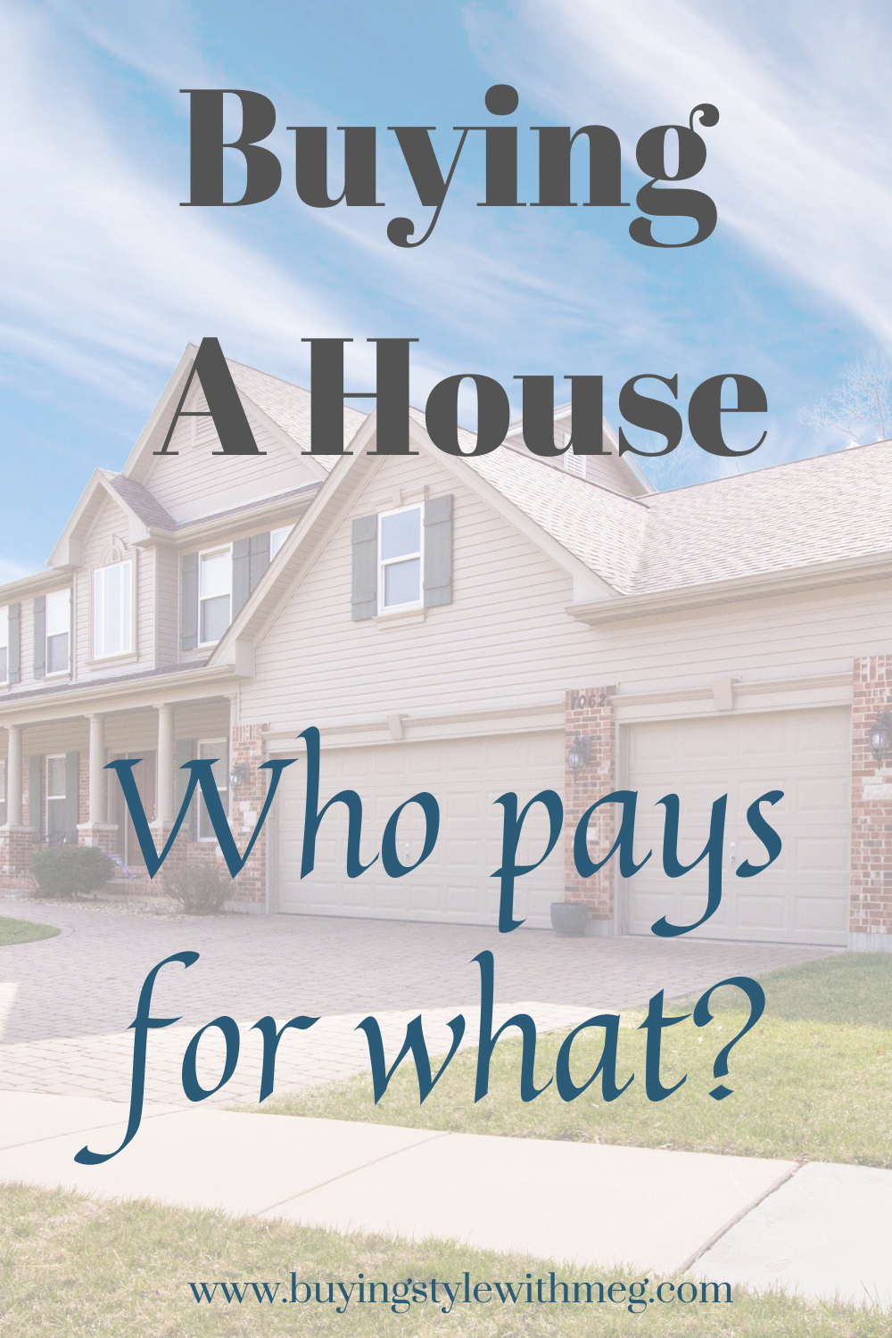 Buying A House – Who Pays for What? - Buying Style